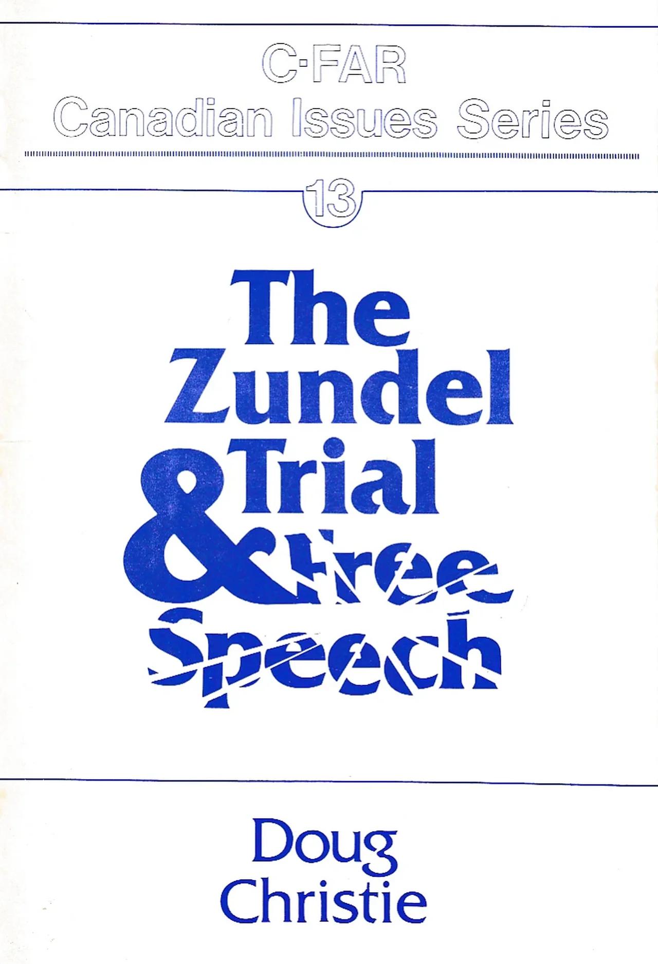 The Zundel Trial and Free Speech by Doug Christie