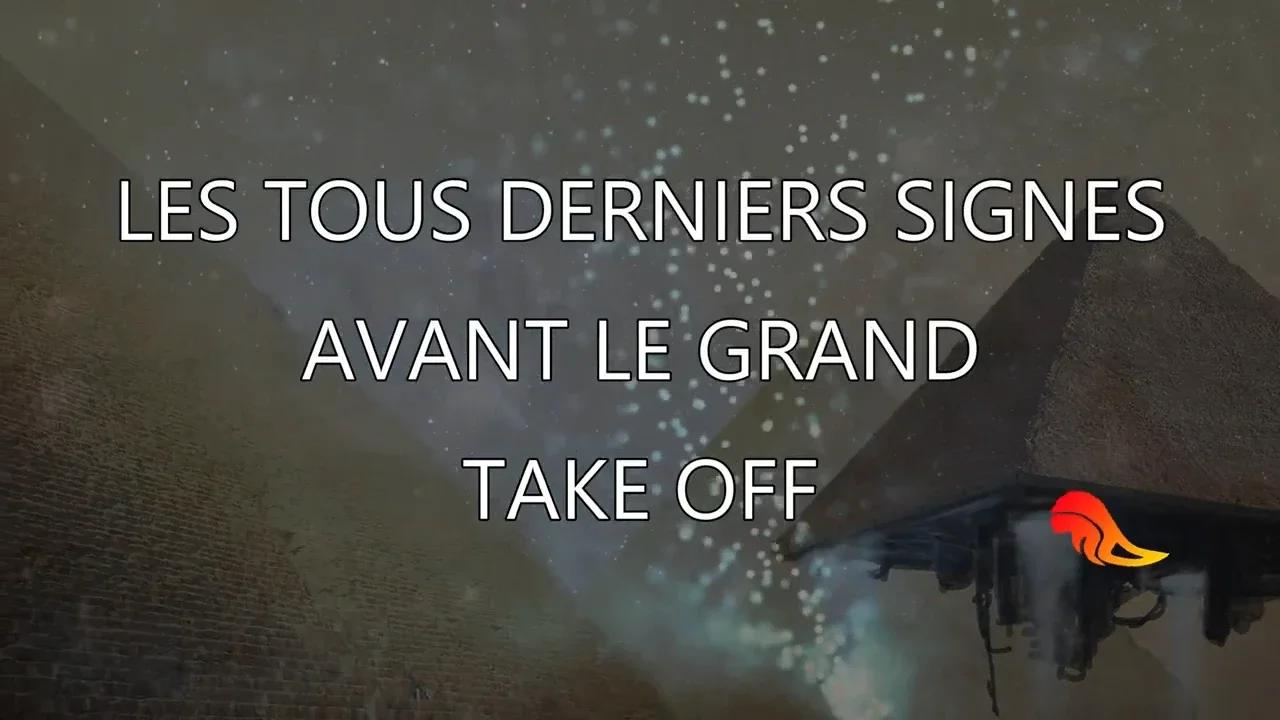 Pierre Gilbert - Les tous derniers signes avant le grand Take Off ...