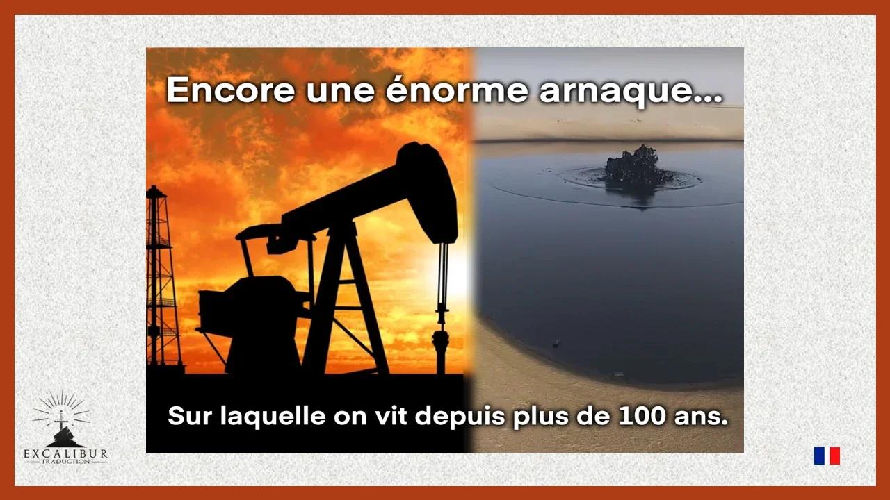 Le pétrole, combustible fossile ??? Encore une énorme arnaque sur ...