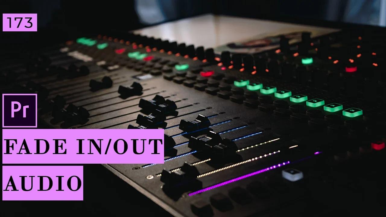 How to Fade Audio in Premiere Pro