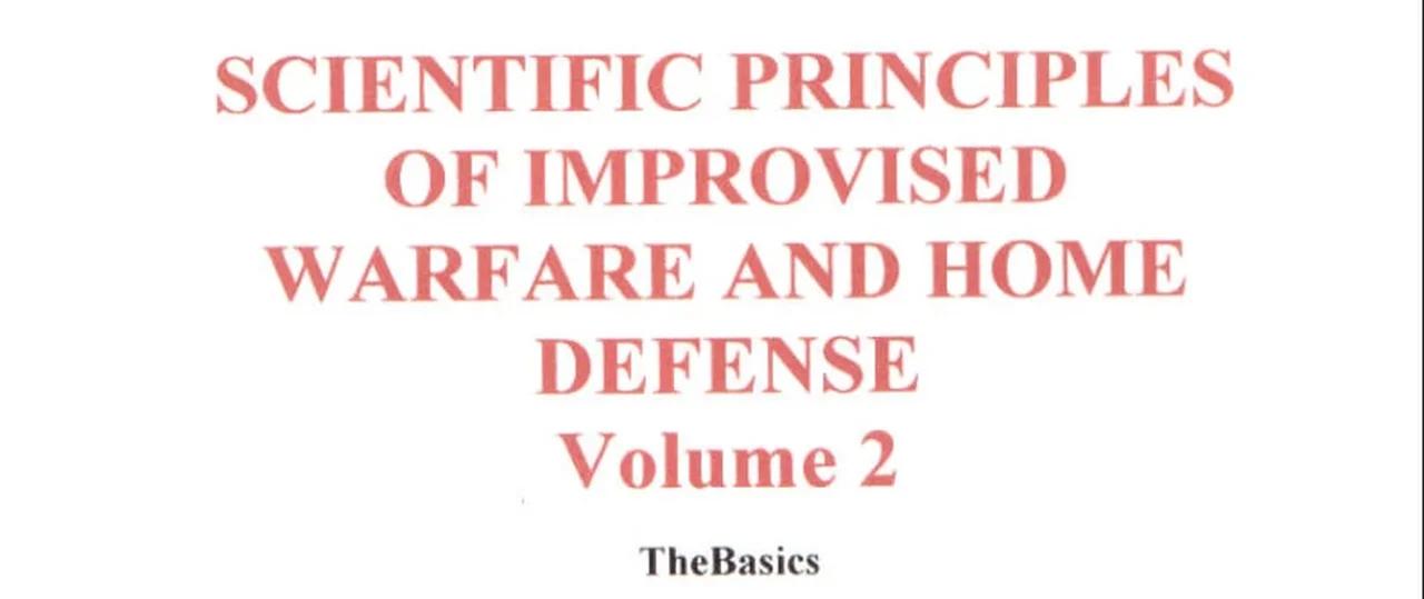 Scientific Principles of Improvised Warfare and Home Defense - Vol 2 ...