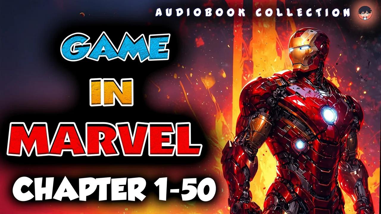 GAME IN MARVEL chapter 1-50