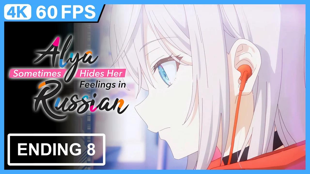 Alya Sometimes Hides Her Feelings in Russian Ending 8 | Creditless | 4K ...