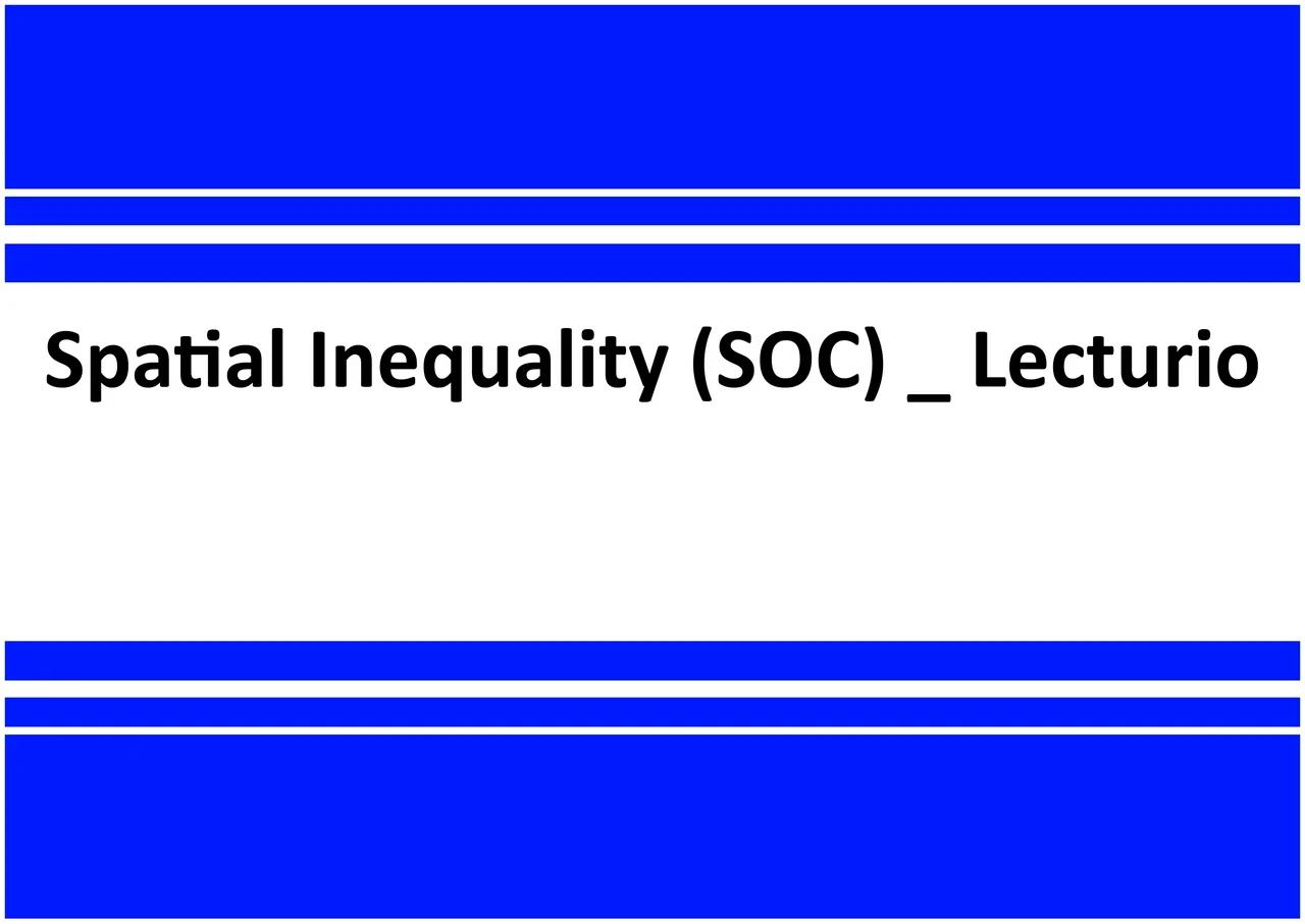 Spatial Inequality (SOC)