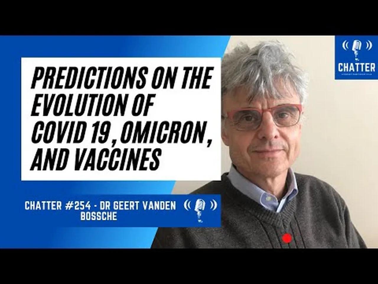Dr Geert Vanden Bossche: Predictions on the Evolution of Covid 19 ...