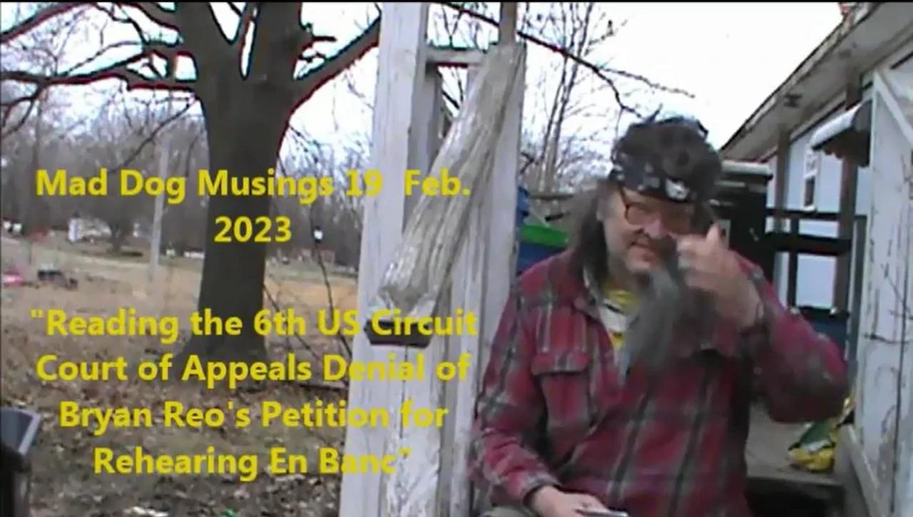Mad Dog Musings 19 Feb 2023 Part 1 -- Reading the 6th US Circuit Court ...
