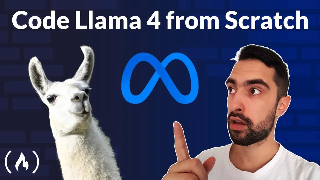 Llama - Code Llama 4 LLM from Scratch - Full Course