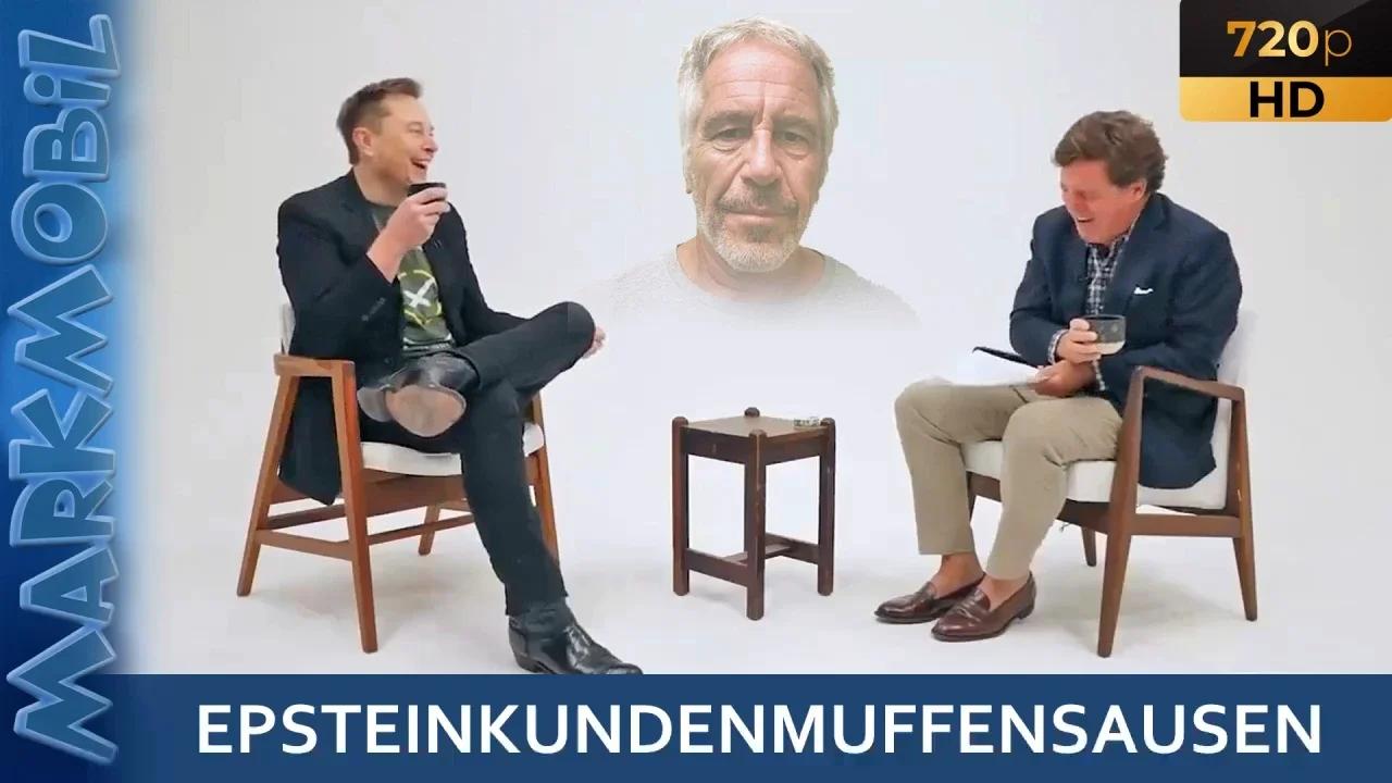 MARKmobil - Epsteinkundenmuffensausen o8.10.2024 MUSK&CARLSON Ausschnitte v. Interview deu.