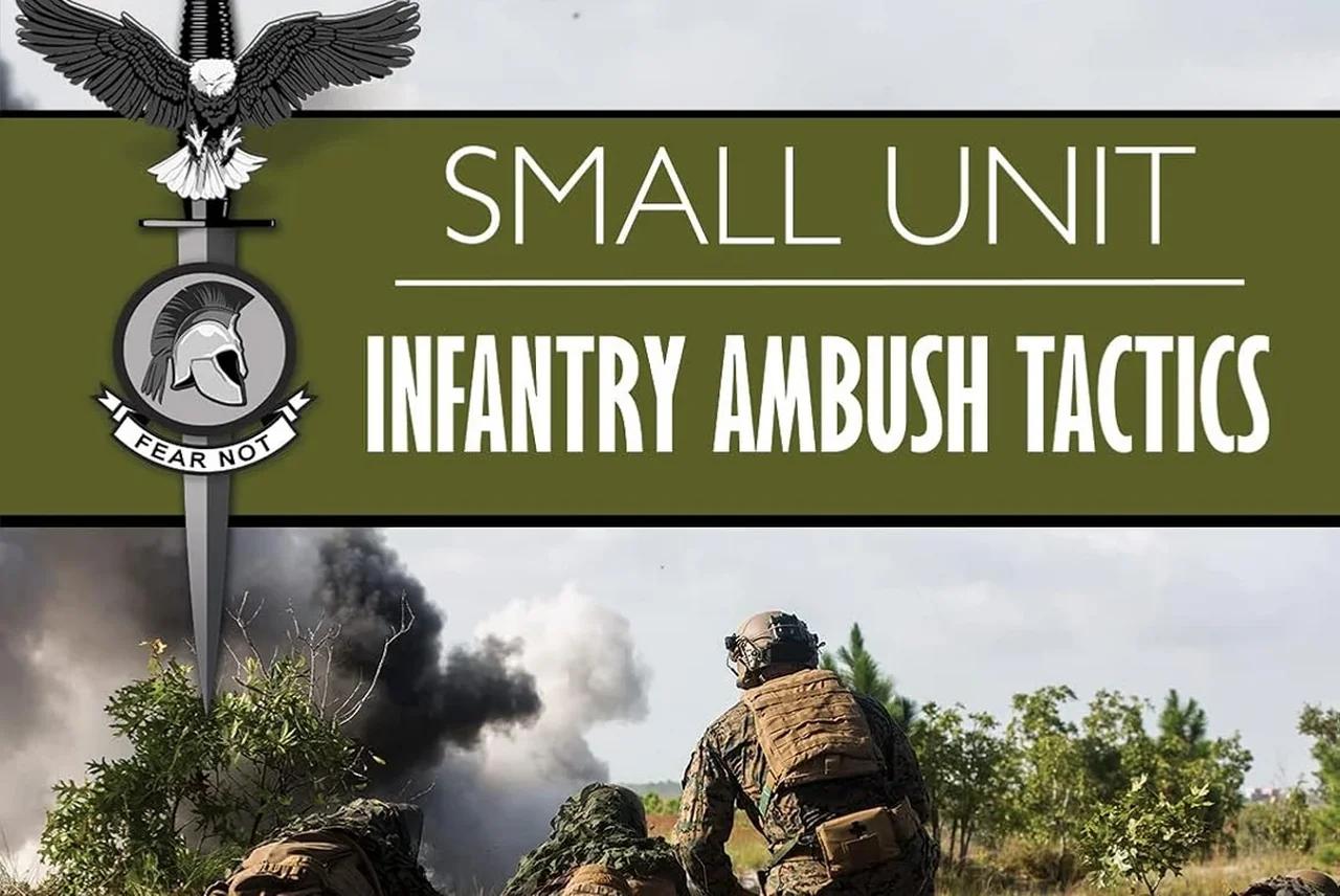 Small Unit Infantry Ambush Tactics [2022]