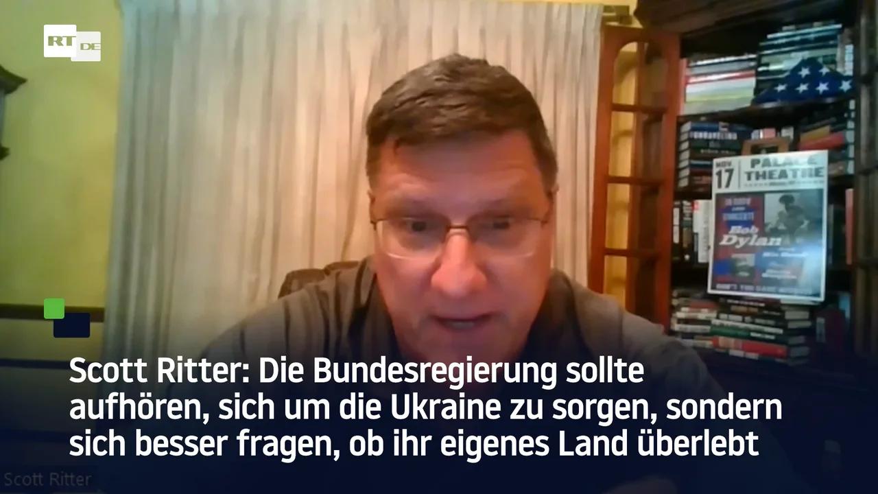 Scott Ritter: Die Bundesregierung sollte aufhören, sich um die Ukraine ...