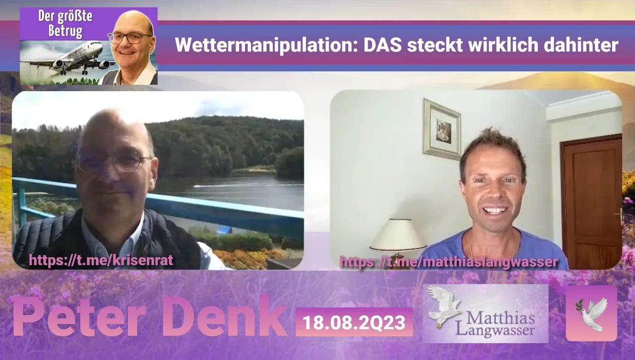 Peter Denk zu Gast bei Matthias Langwasser - Wettermanipulation: DAS ...