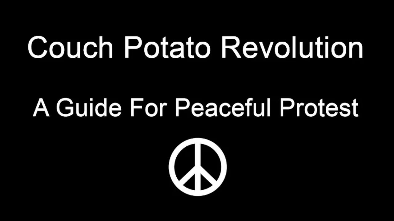 The Couch Potato Revolution - Guide To Peaceful Protest