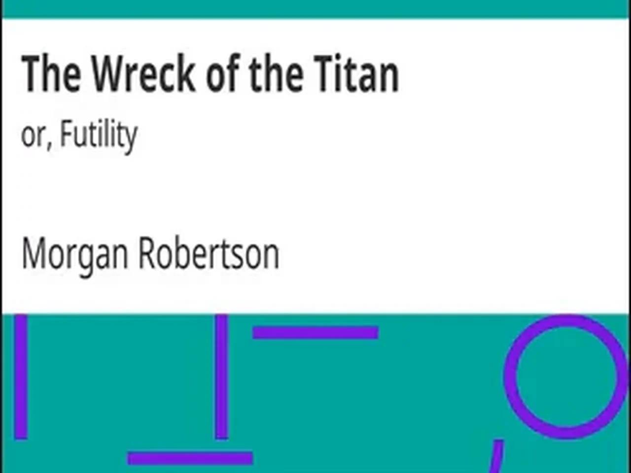 AUDIOBOOK The Wreck of the Titan (Morgan Robertson)