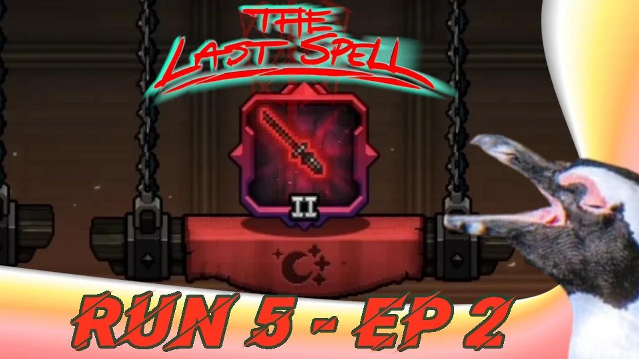 The Last Spell – Run 5 Episode 2 – Gildenberg