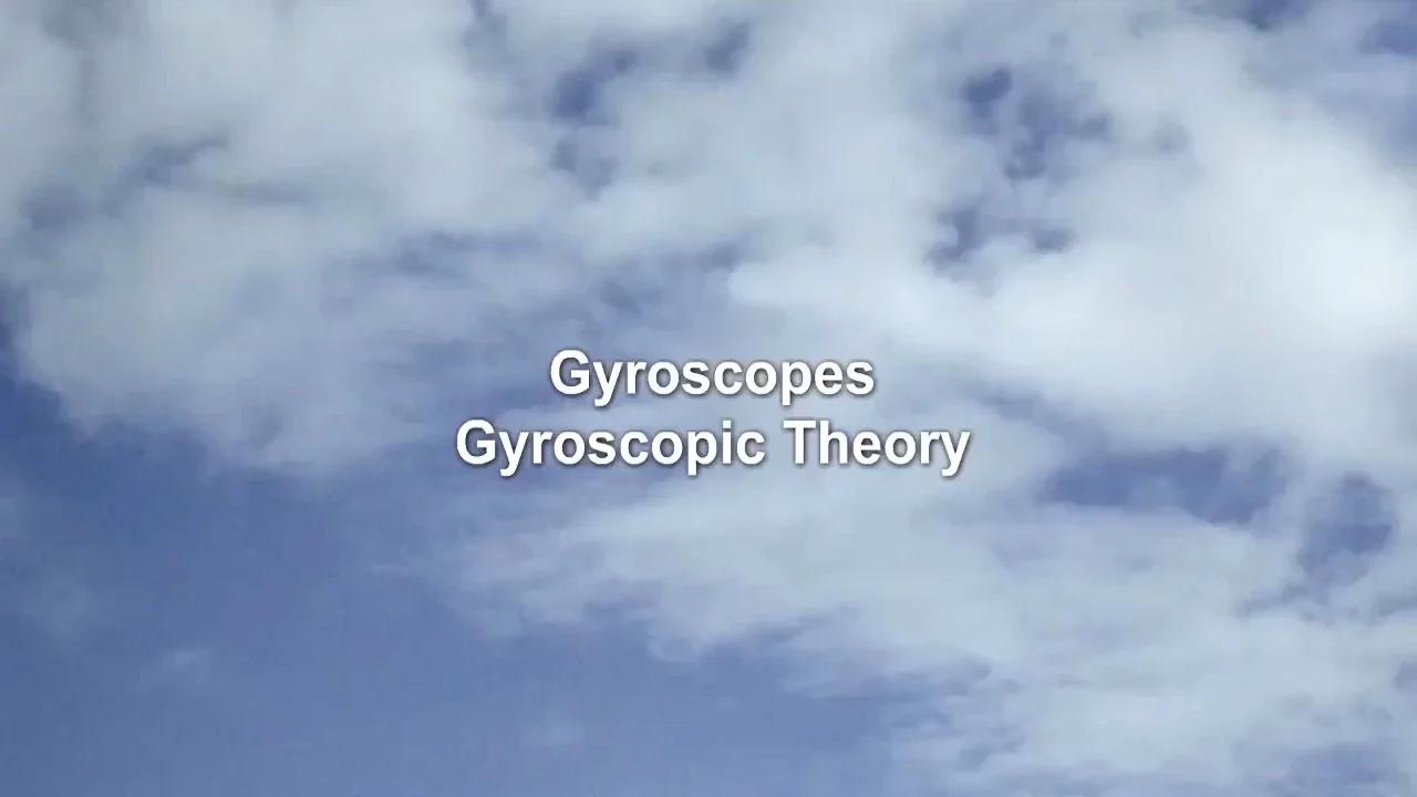 25 ATPL Training Flight Instruments #25 Gyroscopes Gyroscopic Theory