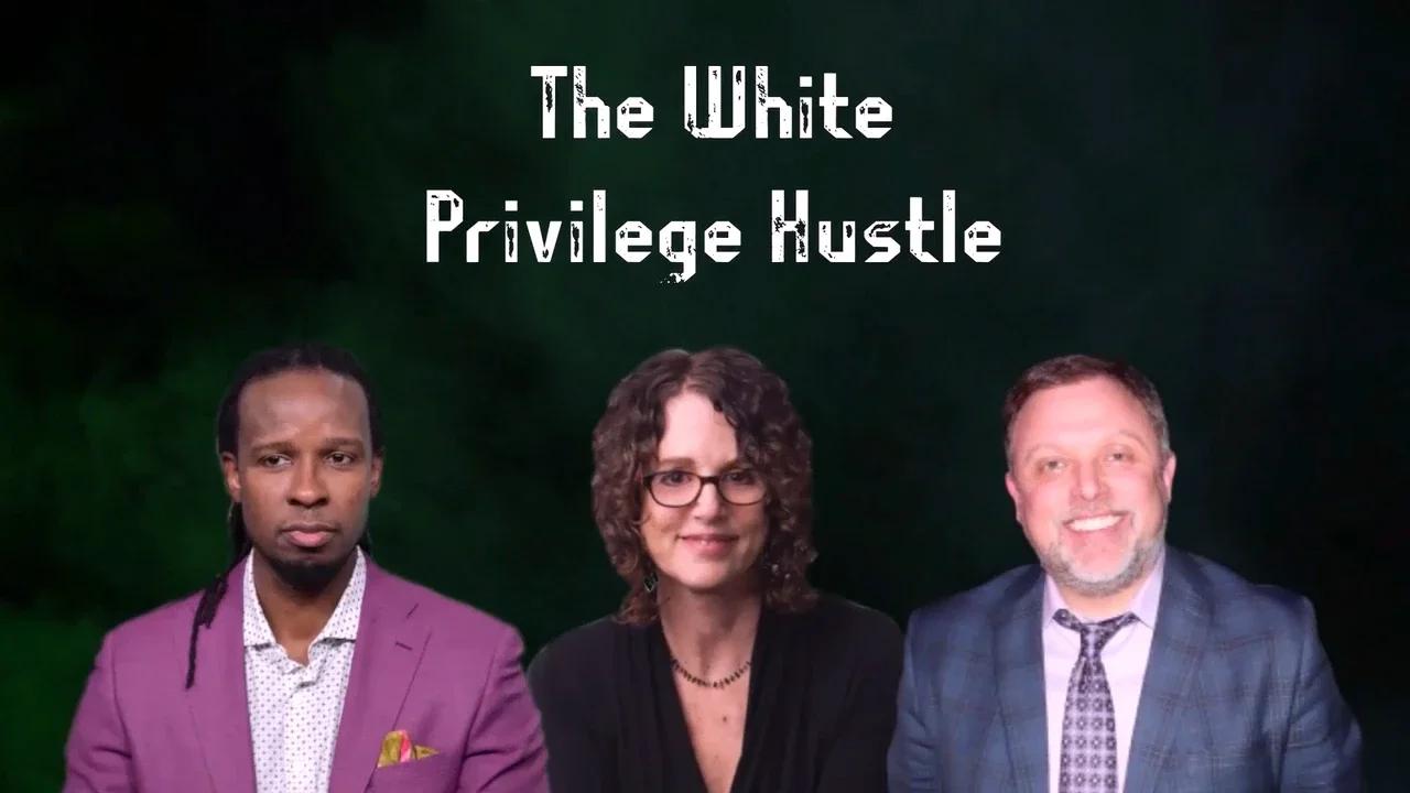 🔴 The Anti-White Agenda | Episode Five | The White Privilege Hustle 🔴 (Full video)