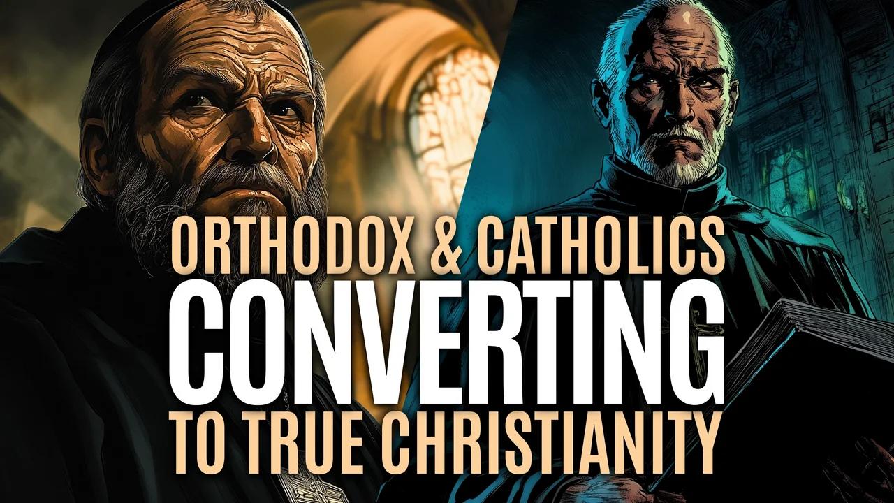 ORTHODOX and CATHOLICS converting to Christianity! All praise and glory ...