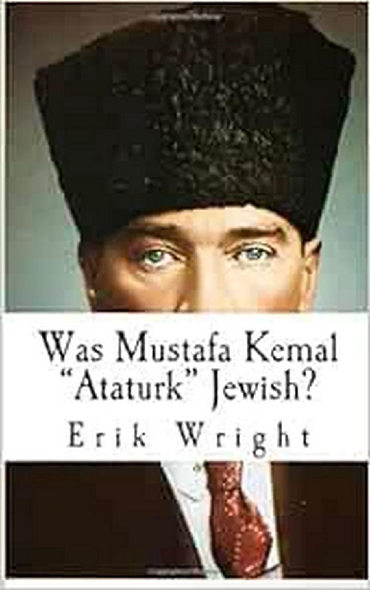 Do you know that "Mustafa Kemal Ataturk ", the dictator and the so ...
