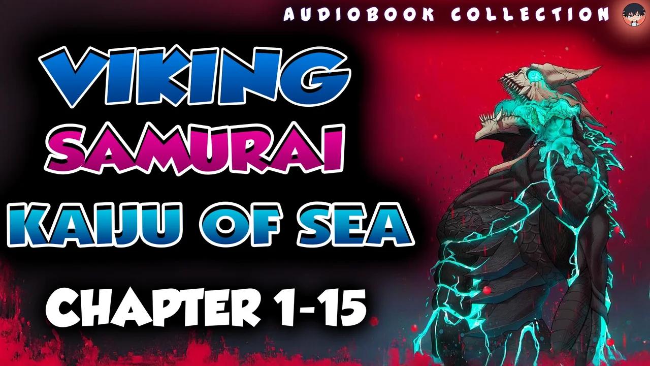 The Viking Samurai and the Kaiju of the Sea Chapter 1-15