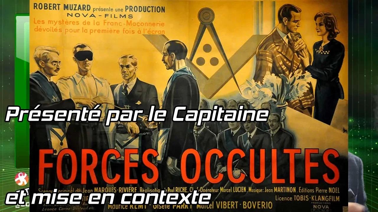 Forces Occultes 1943 mit en contexte par Le Capitaine Cosmos