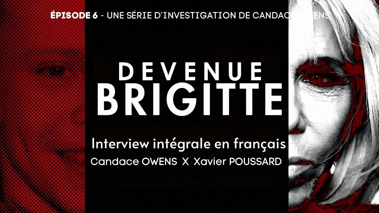 BECOMING BRIGITTE : Interview Intégrale avec Xavier Poussard [Épisode 6 ...