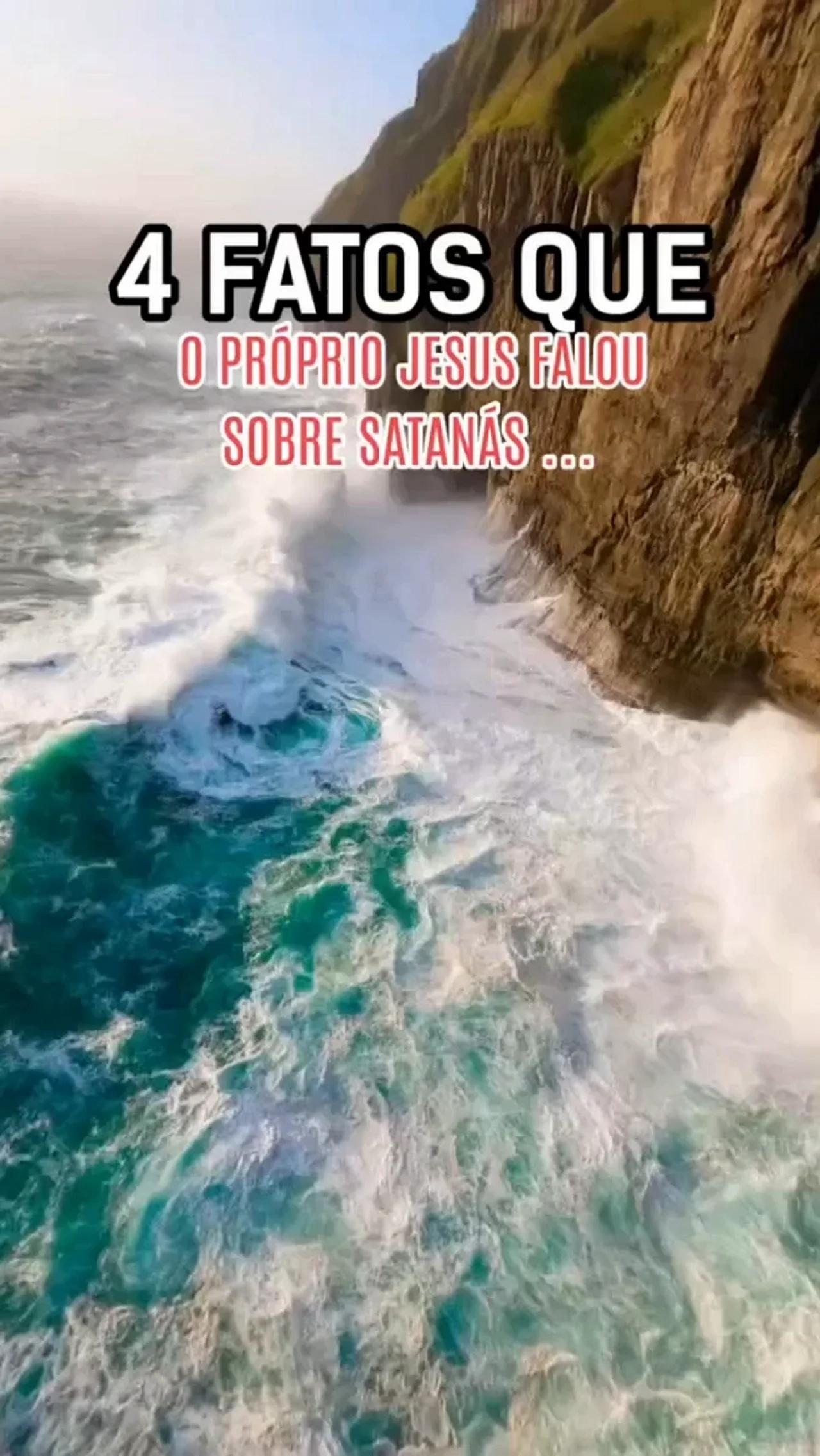 Quatro fatos que Jesus falou sobre satanás!