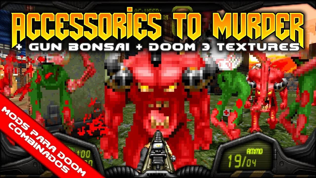 Accessories to Murder + Gun Bonsai + Doom 3 for Doom Textures Replacer ...