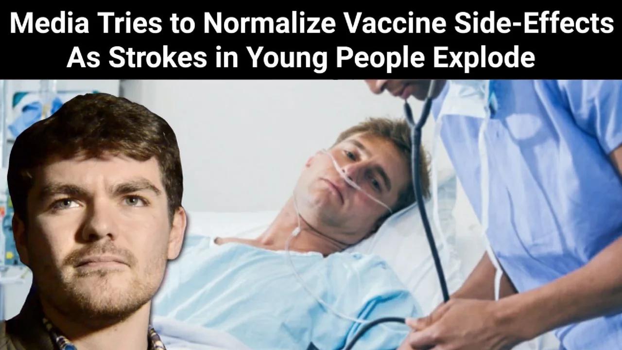 Nick Fuentes || Media Tries to Normalize Vaccine Side-Effects As ...