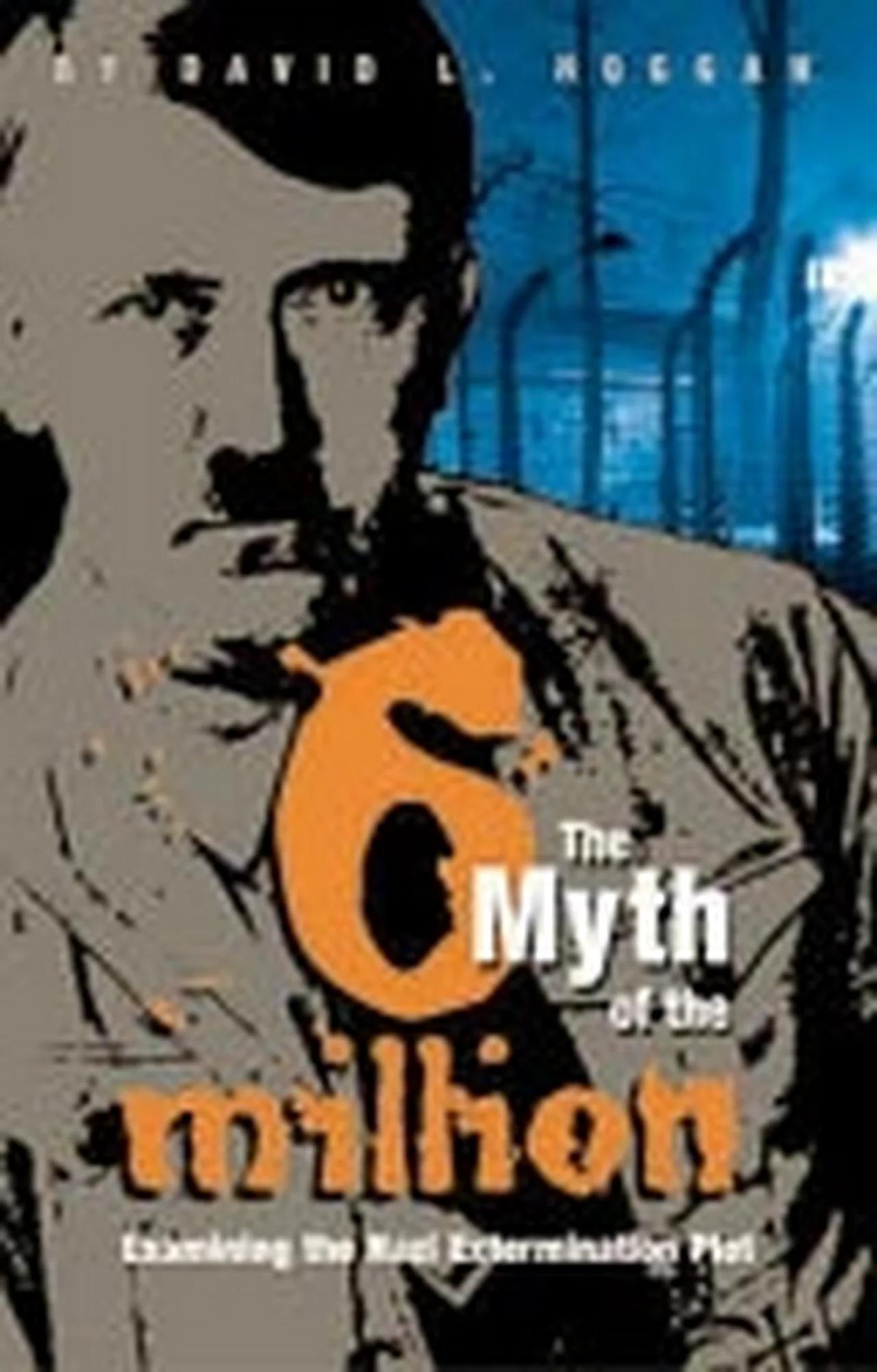 The Myth of the Six Million by David Hoggan (1969)