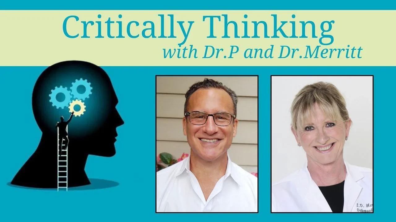Critically Thinking with Dr T & Dr P Episode 193 with Special Guest ...