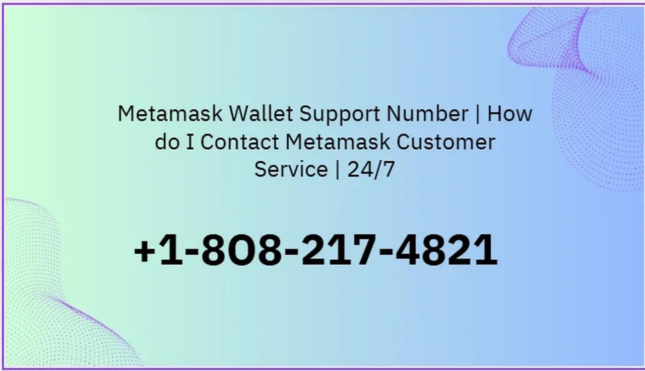 Browse Metamask Wallet Support Number [1~808_217=4821]