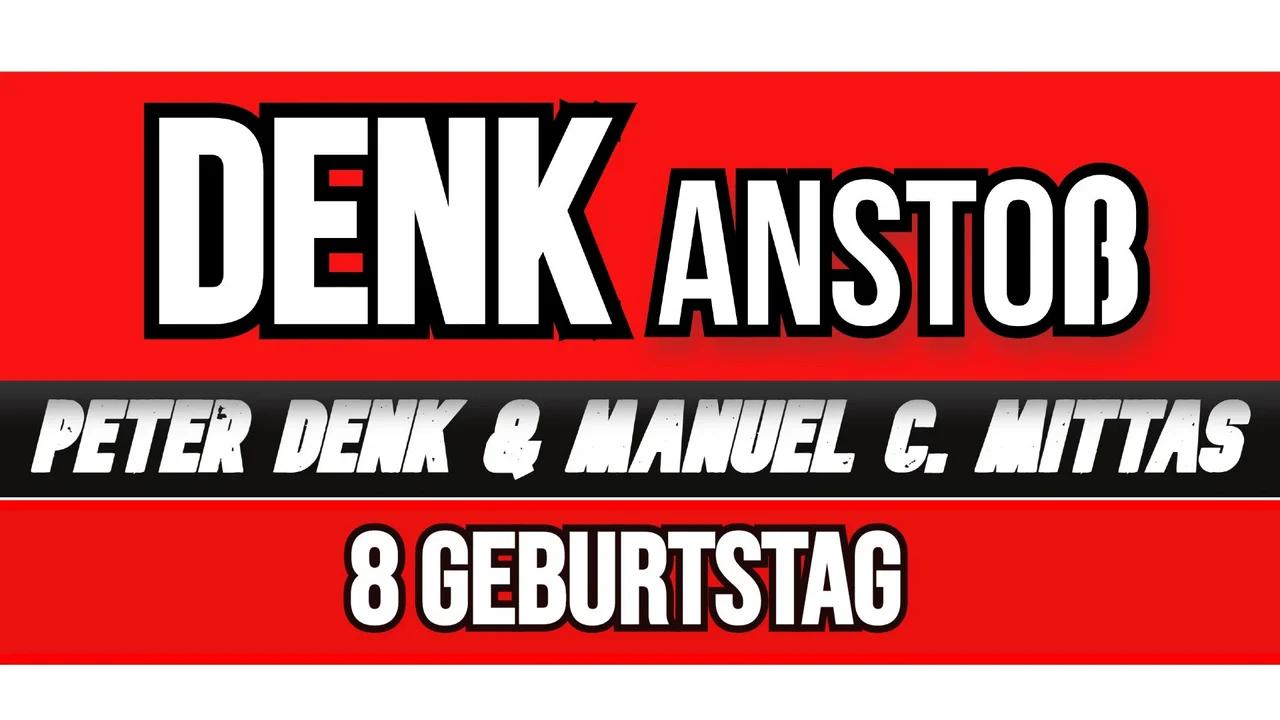 8 JAHRE DENKanstoß // das aktuelle Weltgeschehen mit Peter Denk ...