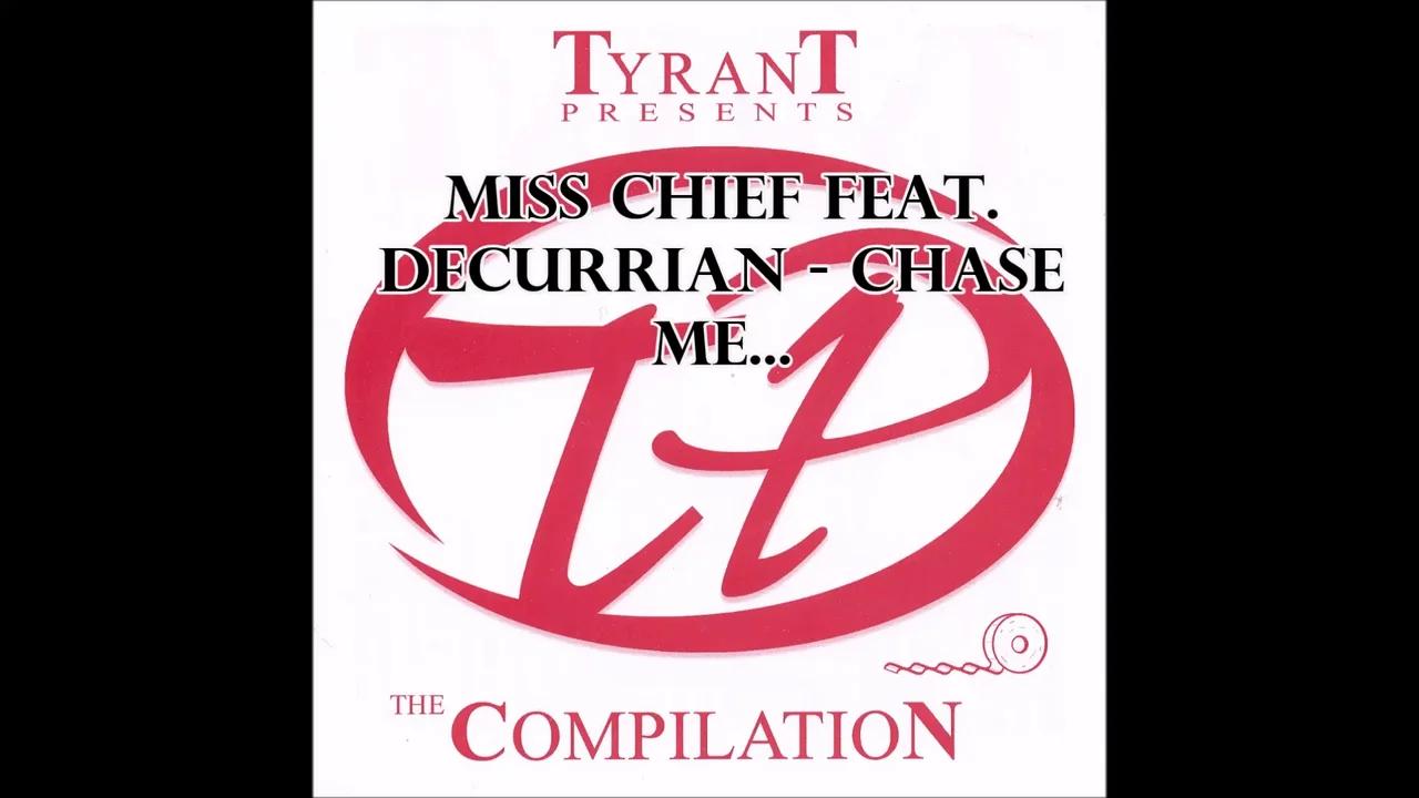 Miss Chief - Chase Me... feat. Decurrian