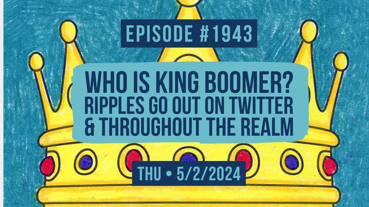 Owen Benjamin | #1943 Who Is King Boomer? Ripples Go Out On Twitter ...
