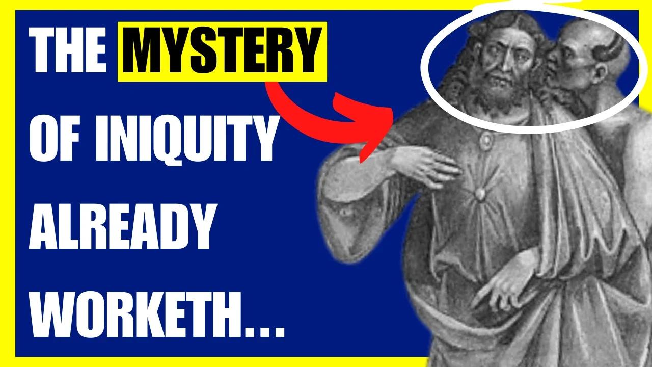 The Mystery of Iniquity: A Commentary on 2 Thessalonians 2