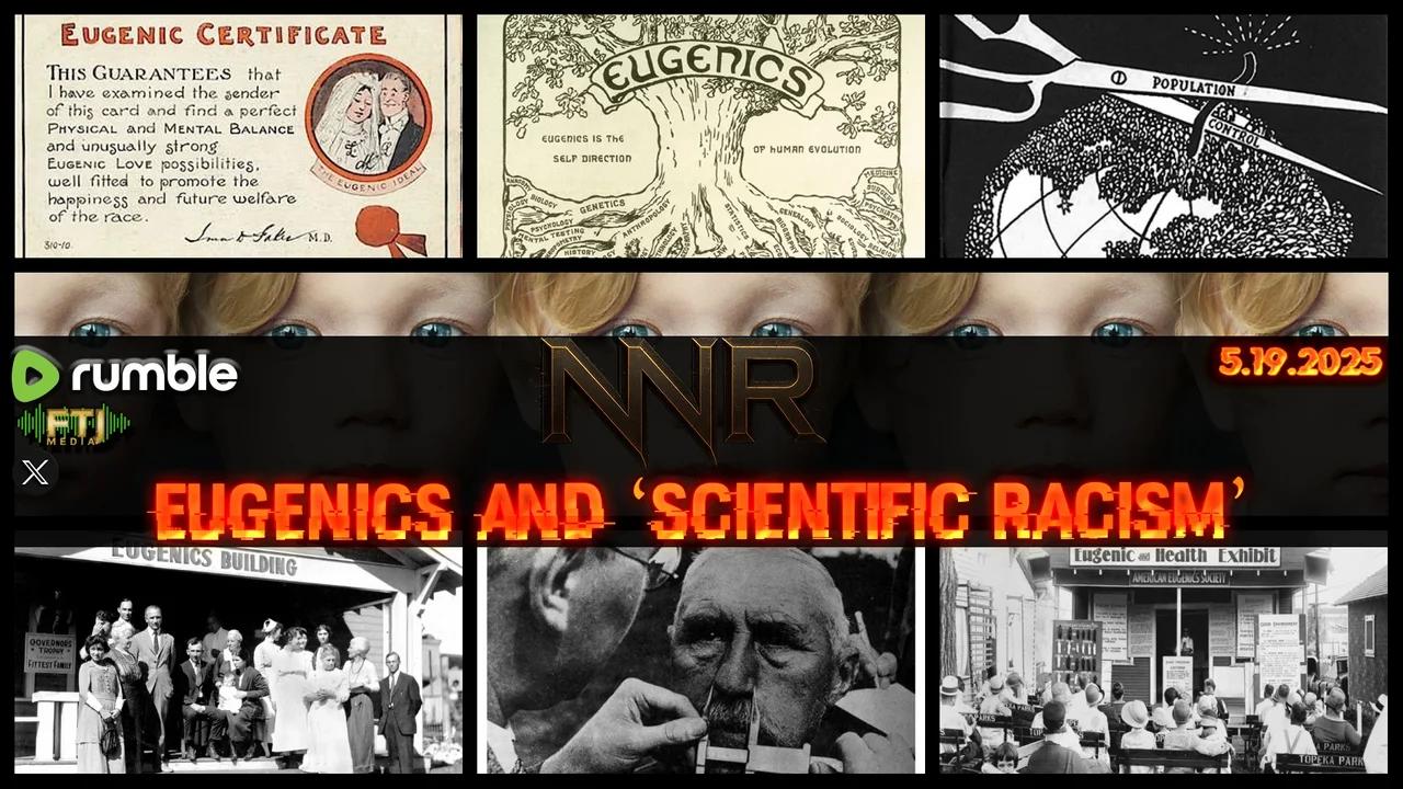 NIGHTNATION.LIVE | EUGENICS AND SCIENTIFIC RACISM