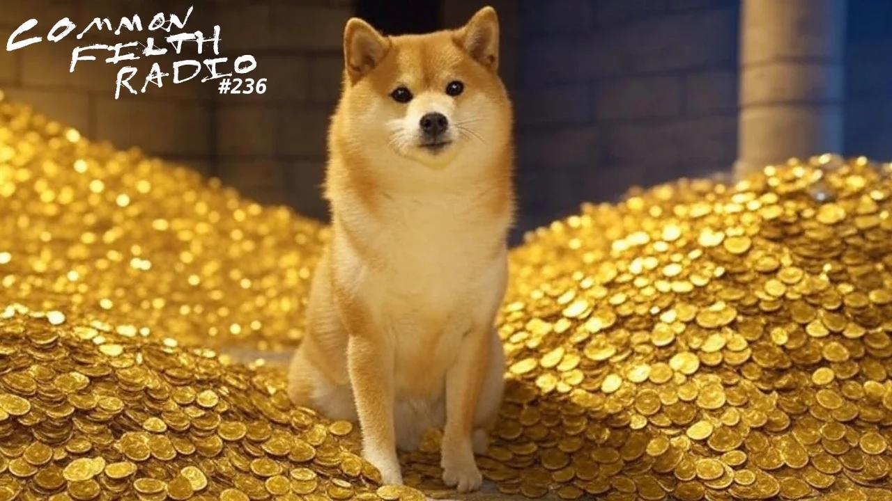 Your Gold is My Gold (Common Filth Radio #236)