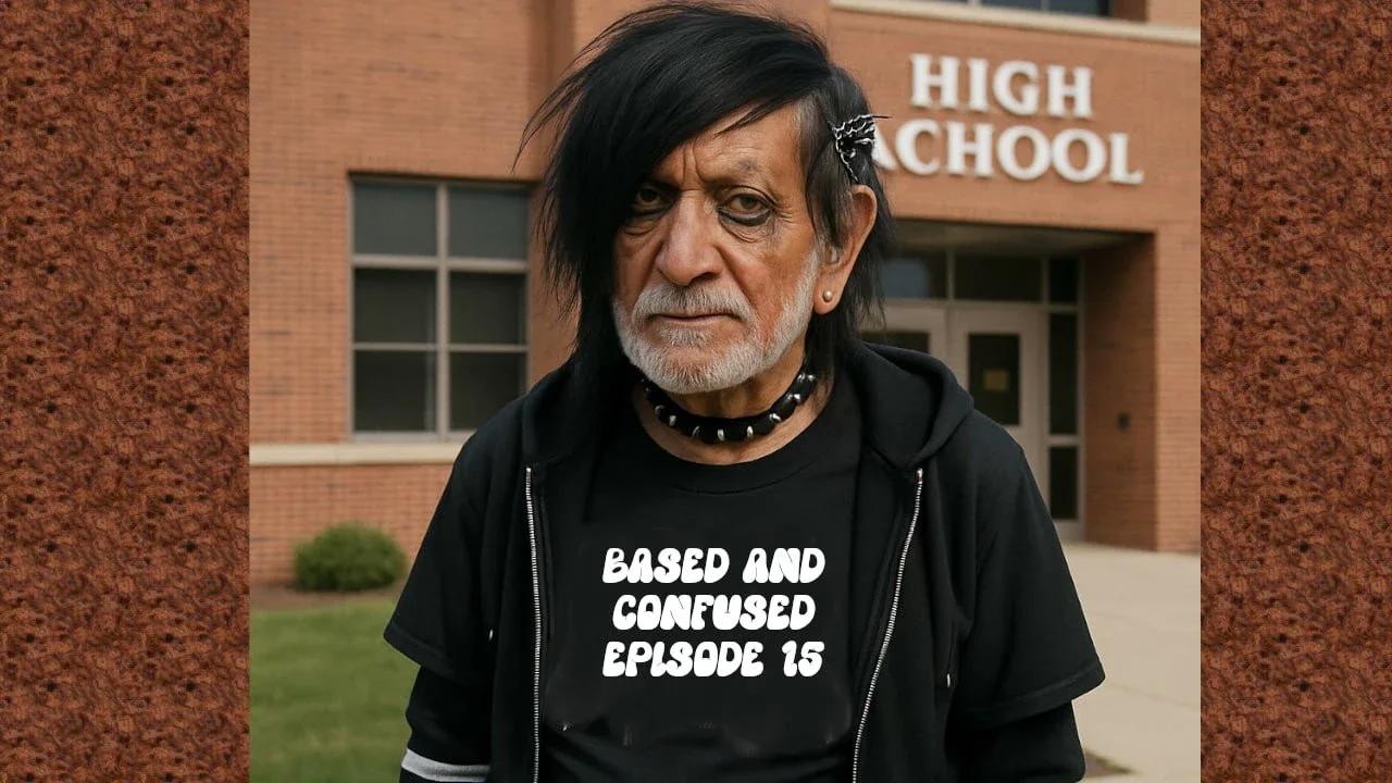 Based and Confused Ep 15: Finding Emo