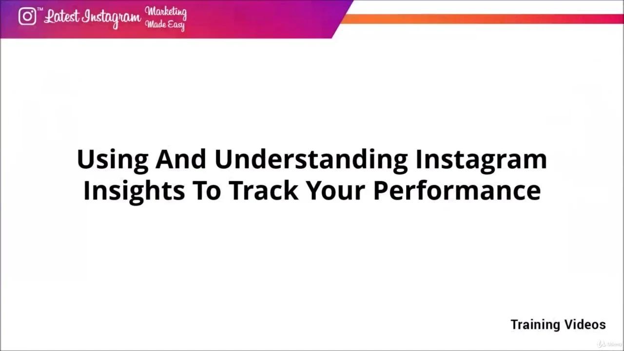4. Using And Understanding Instagram Insights To Track Your Performance