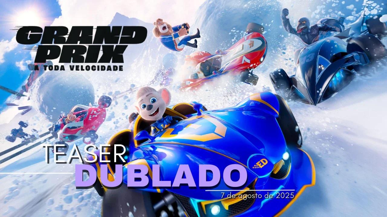 Gran Prix: A Toda Velocidade｜Teaser trailer oficial dublado｜2025