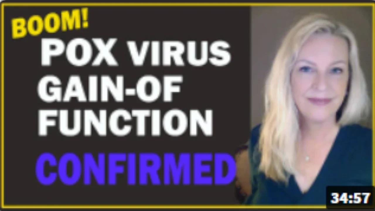 MIND BLOWN! Gain Of Function on Pox Viruses Confirmed