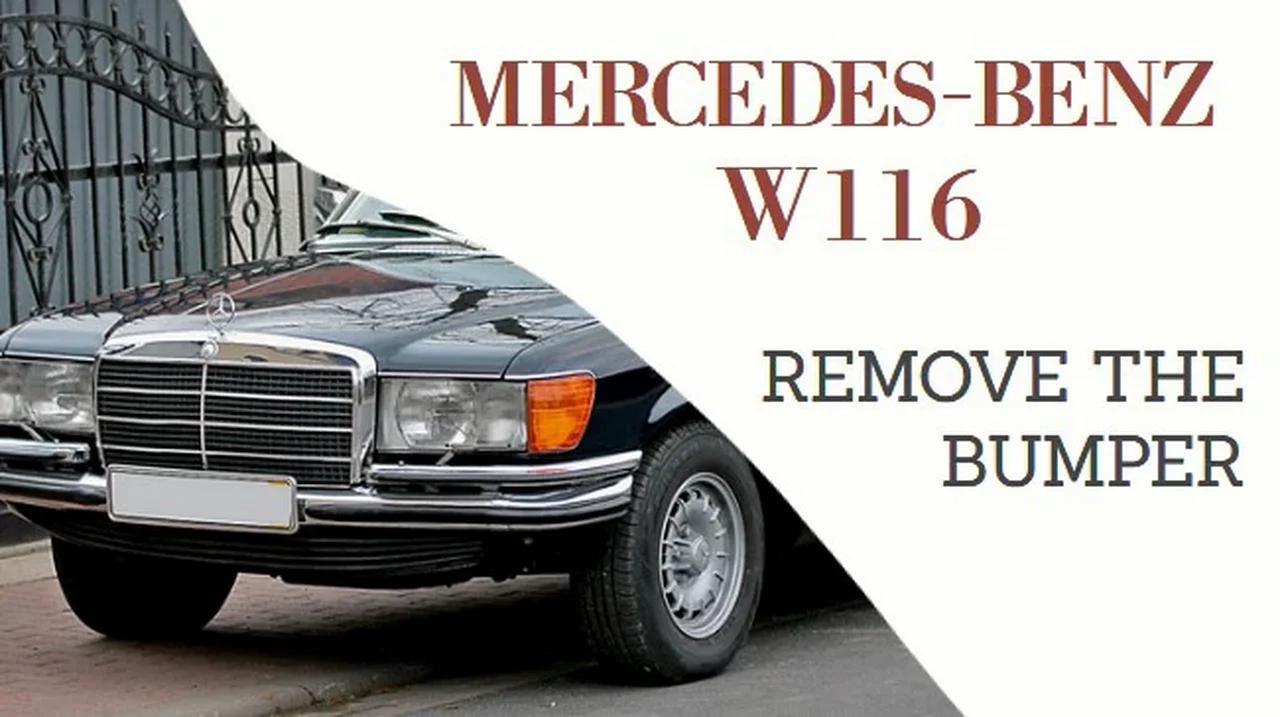 Mercedes W116 - How to remove the front bumper tutorial Class S
