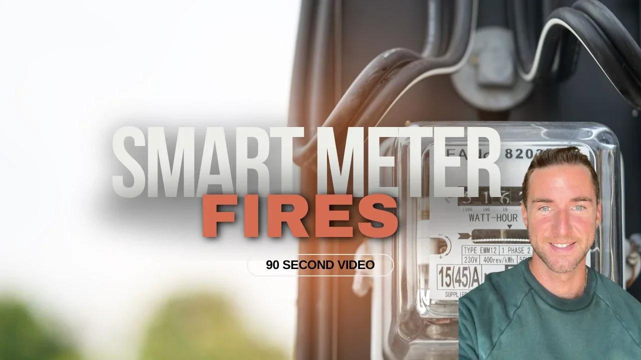 Smart Meter Fires - Always Opt out