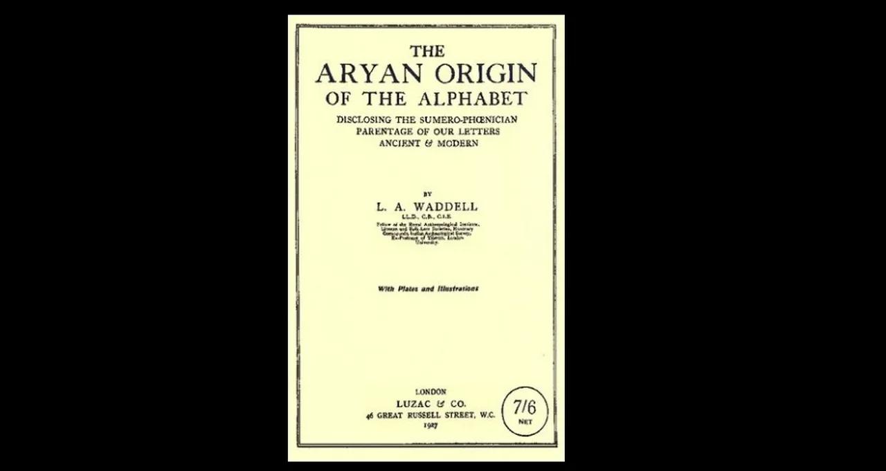 The Aryan Origin of the Alphabet - Laurence Austin Waddell (1927)