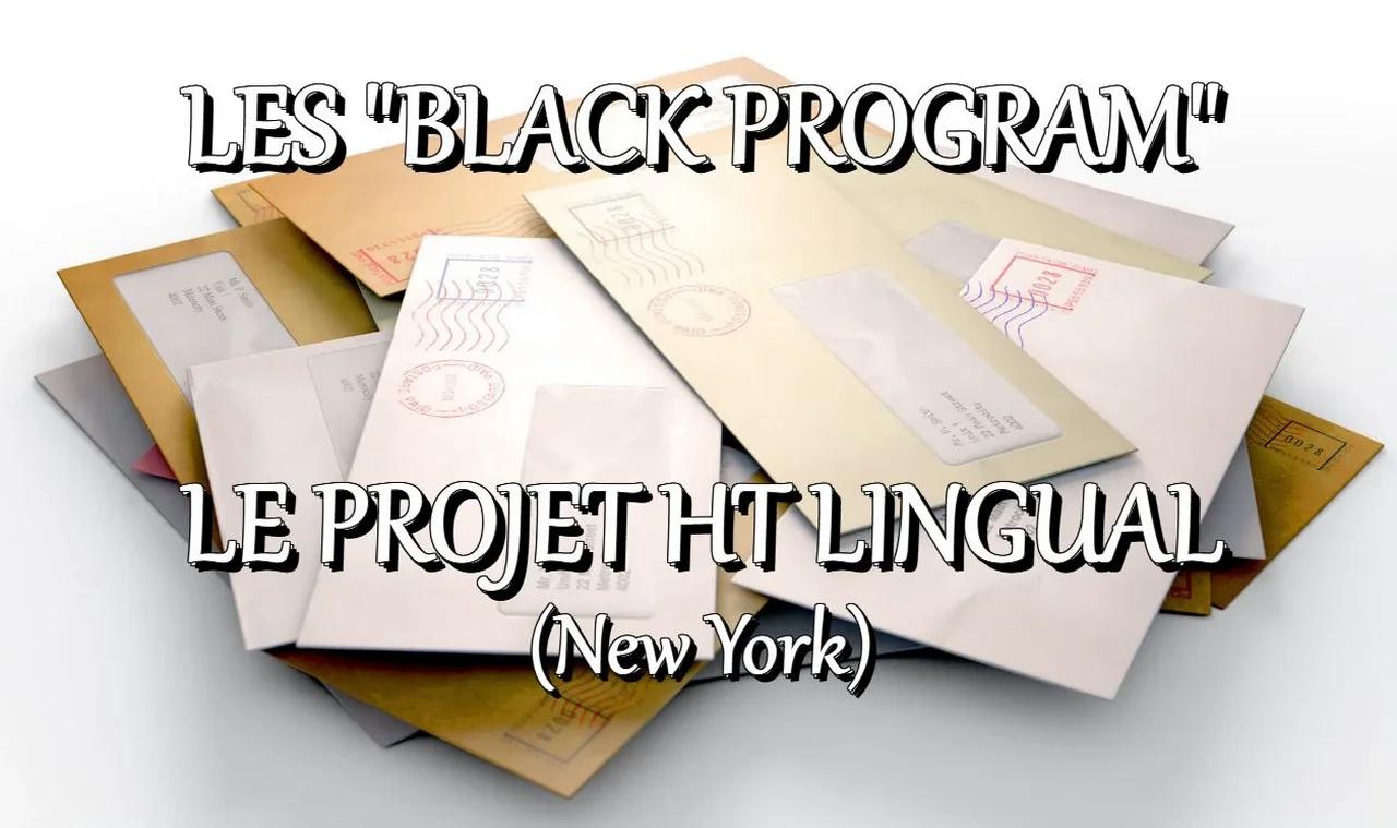 LES "BLACK PROGRAM": LE PROJET HT LINGUAL