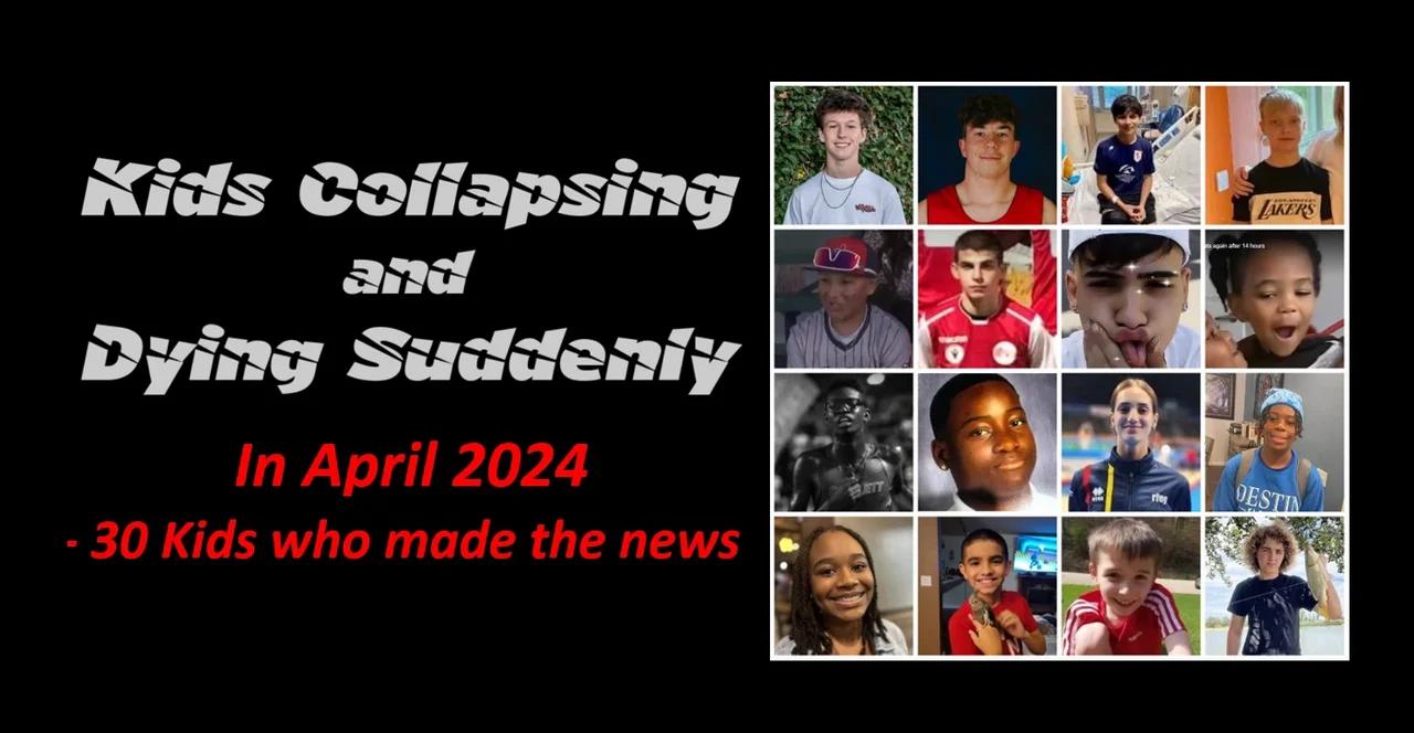 Kids Collapsing and Dying Suddenly in April 2024
