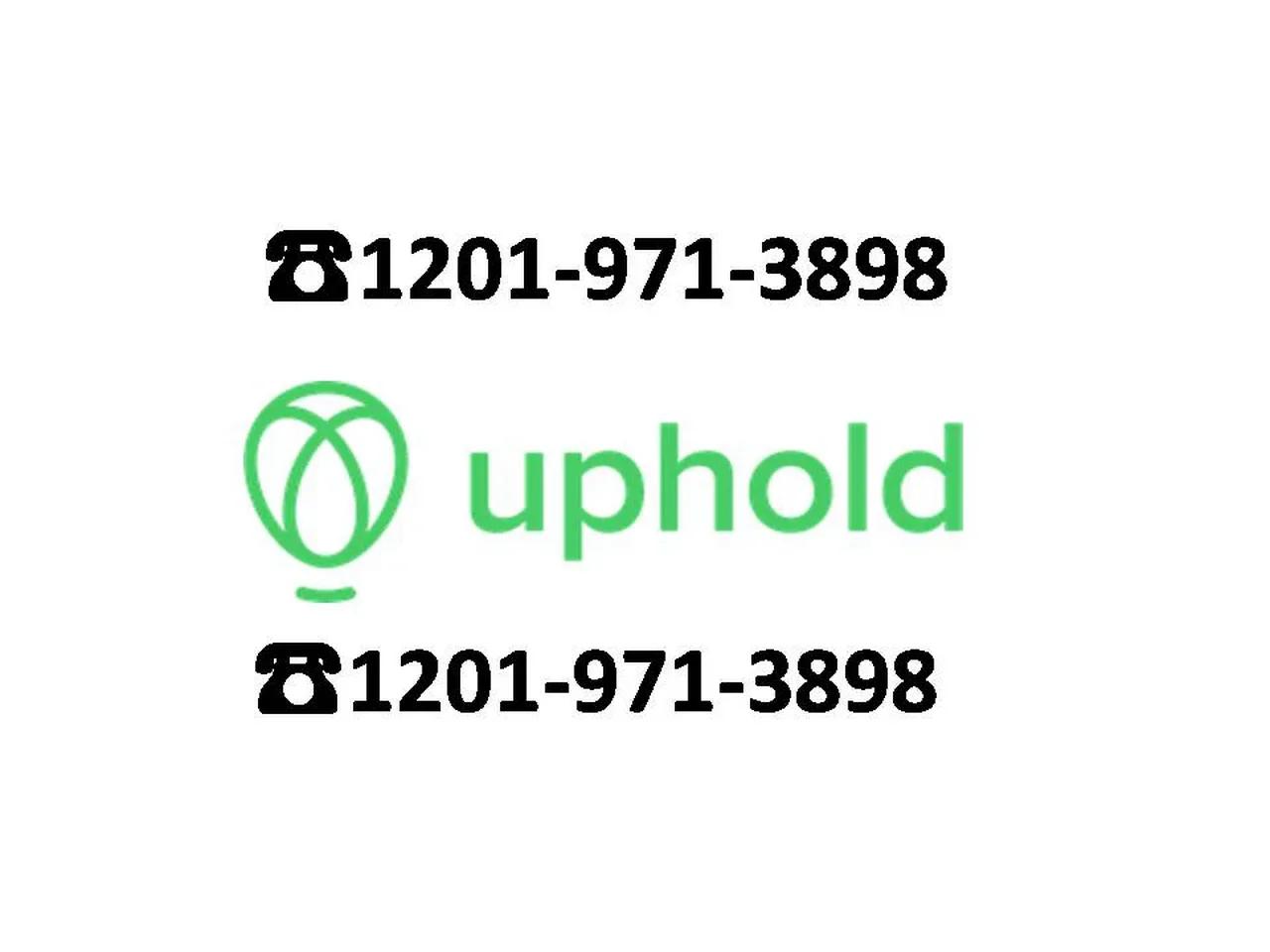  Uphold Login Issue 1201 971 3898 Customer Login Sign Up Problem 
