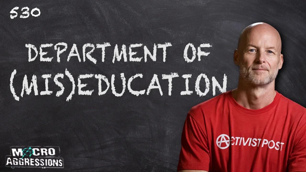 #530: Department Of (Mis)Education (Clip)