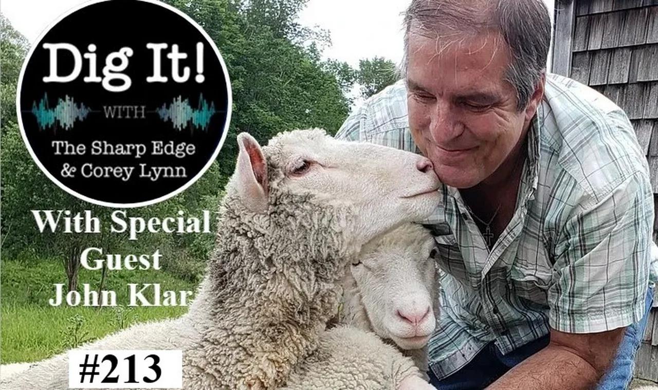 Dig It! 213: Special Guest John Klar
