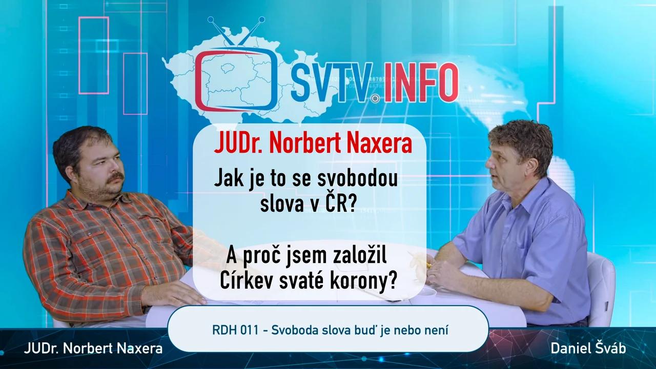 RDH 011 - Svoboda slova buď je nebo není - host JUDr. Norbert Naxera